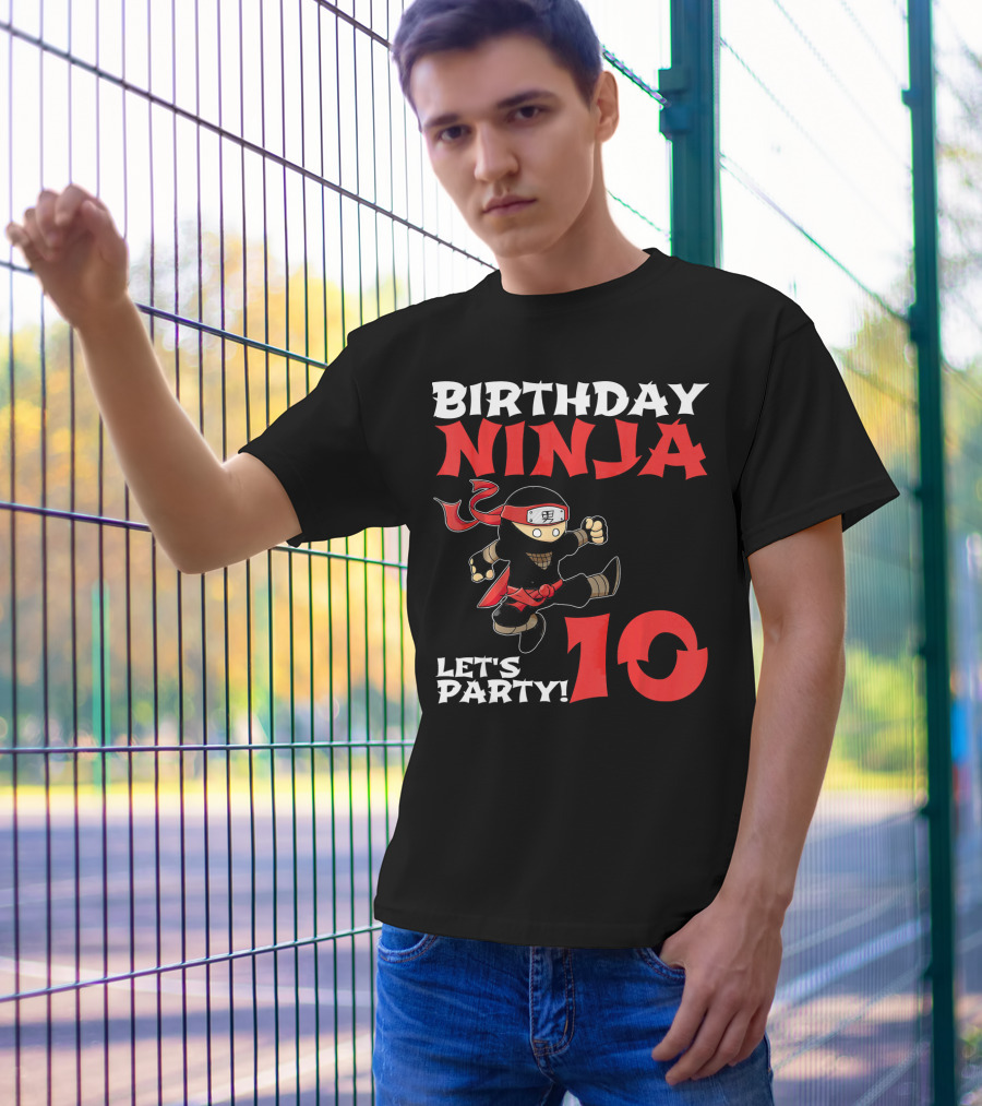 Birthday Ninja Let's Party 10 Year Old T-Shirt