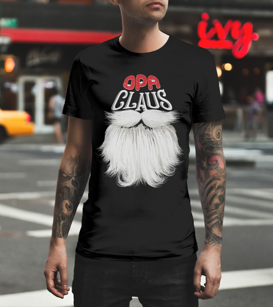 OPA Claus Funny Santa Beard T-Shirt