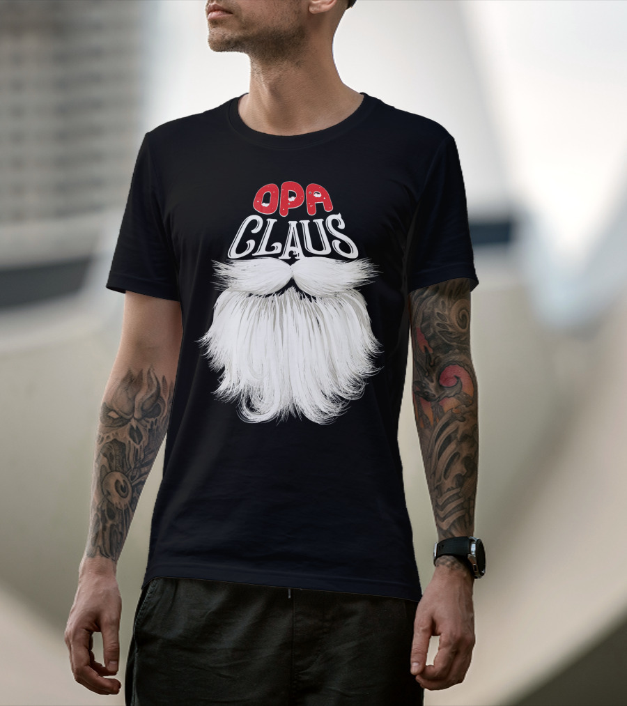 OPA Claus Funny Santa Beard T-Shirt