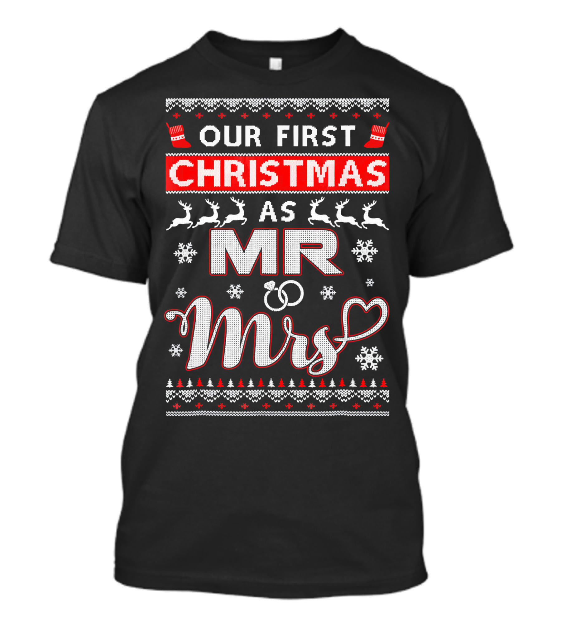 Our First Christmas As Mr And Mrs Festive Reindeer Snowflakes T-Shirt