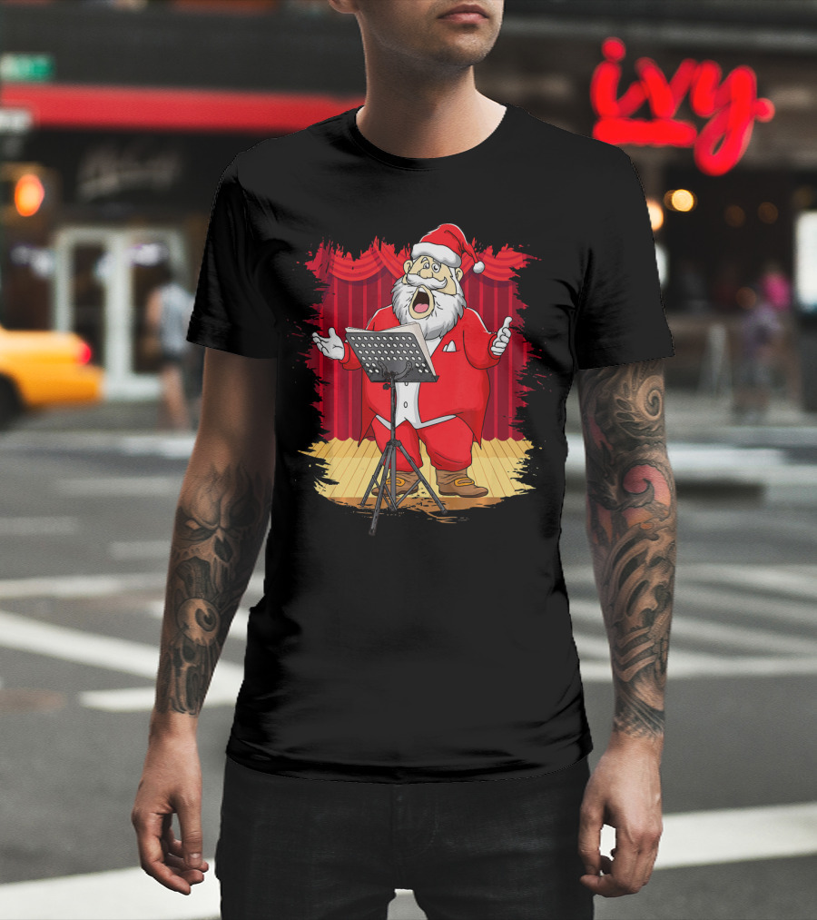Christmas Santa Opera Singer Funny Stage Performance T-Shirt