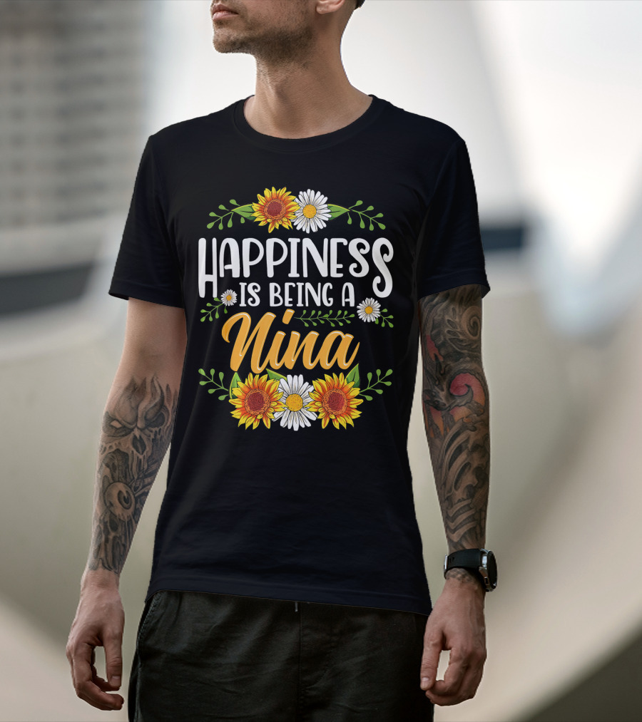 Happiness Is Being A Nina Sunflower Daisy Floral T-Shirt