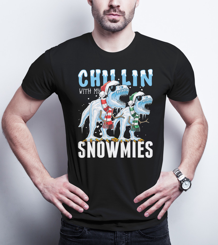 Chillin With My Snowmies Christmas Dinos Santa Hat Scarves Sunglasses Festive Fun T-Shirt