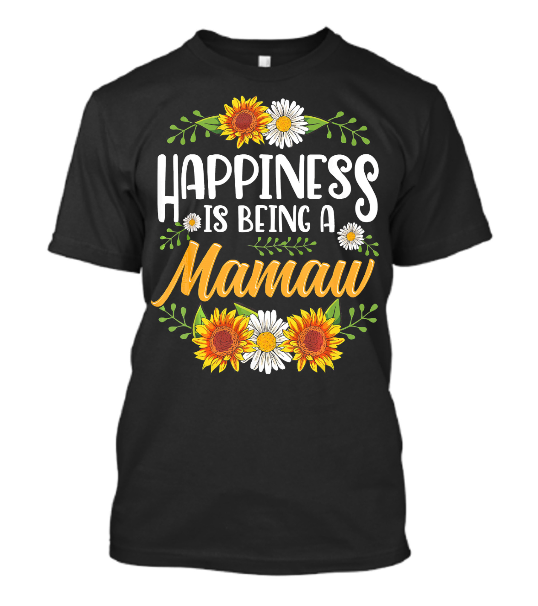 Happiness Is Being A Mamaw With Sunflowers And Daisies T-Shirt
