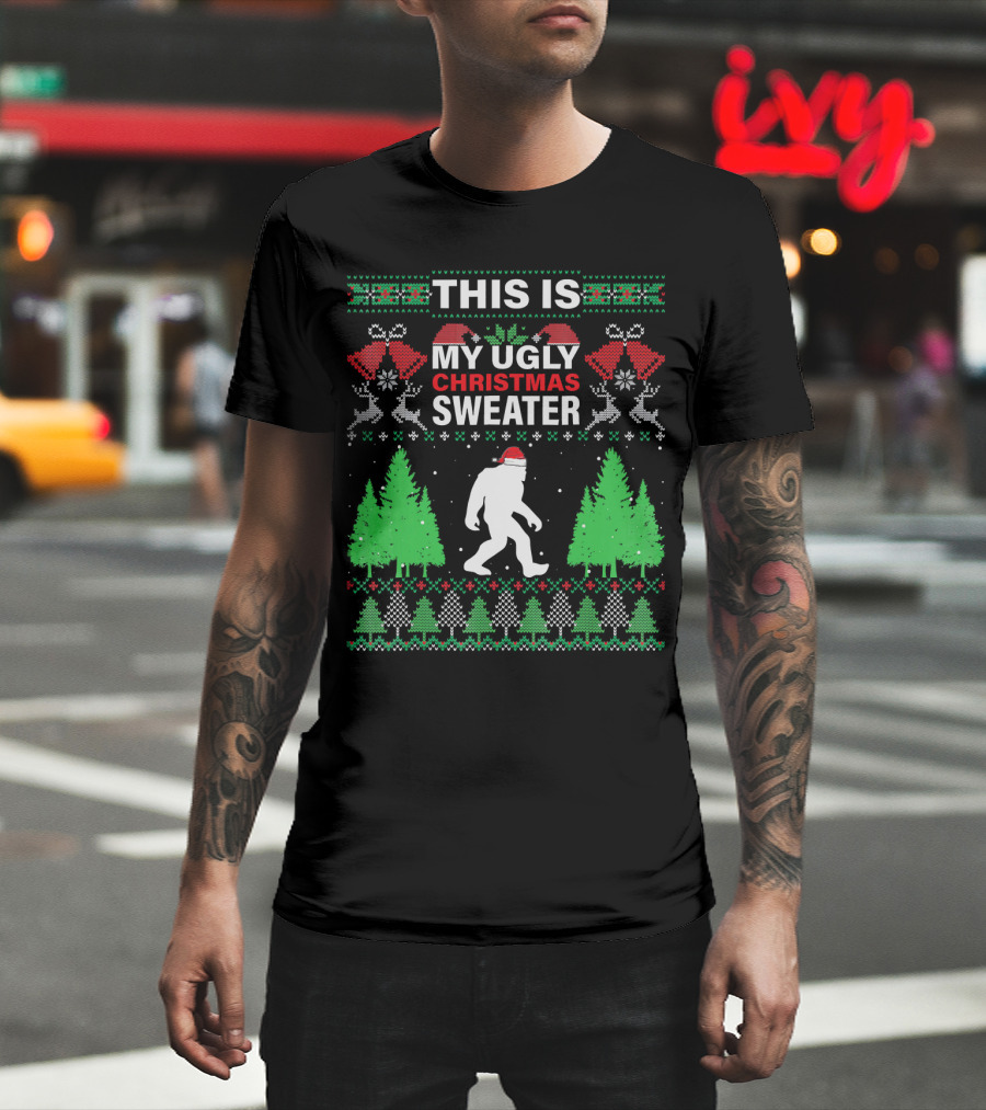 This Is My Ugly Christmas Sweater Bigfoot Santa Hat Holiday Trees T-Shirt