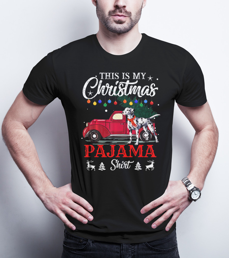 This Is My Christmas Pajama Shirt Dalmatian Red Truck Holiday Decor T-Shirt