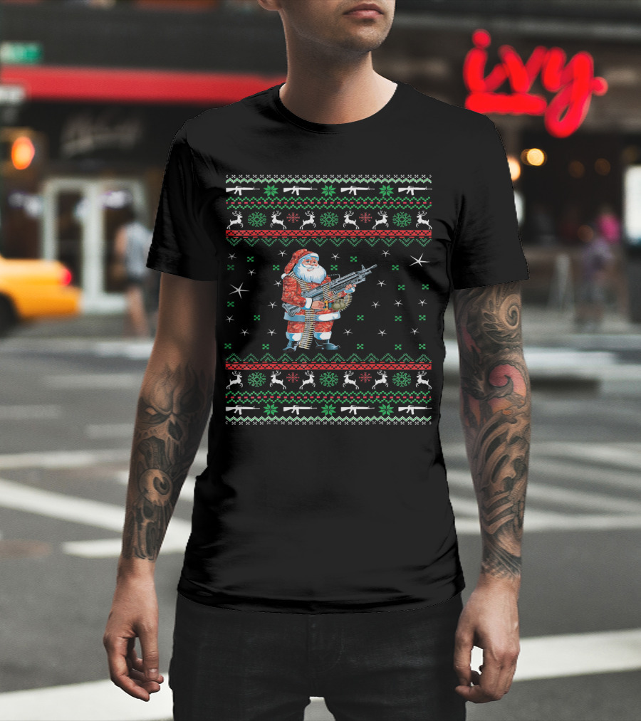 I Want Guns For Christmas Santa With Machine Gun Ugly T-Shirt