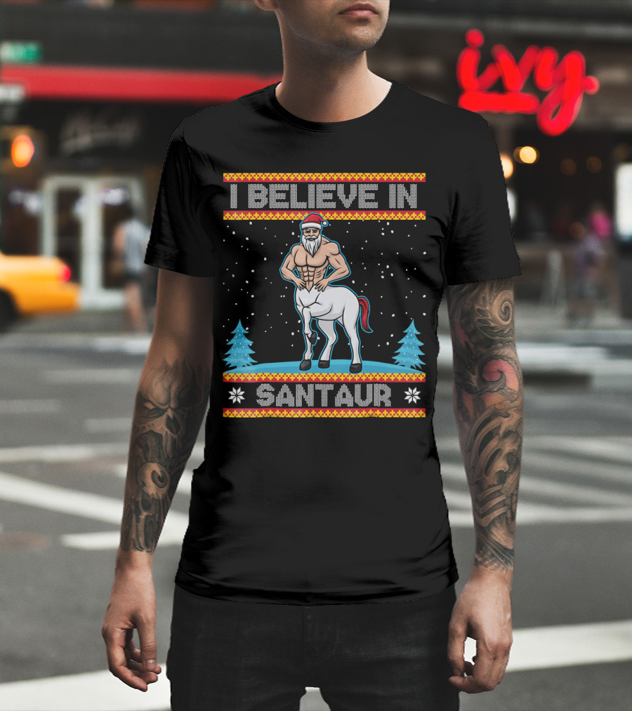 I Believe In Santaur Santa Centaur Christmas T-Shirt