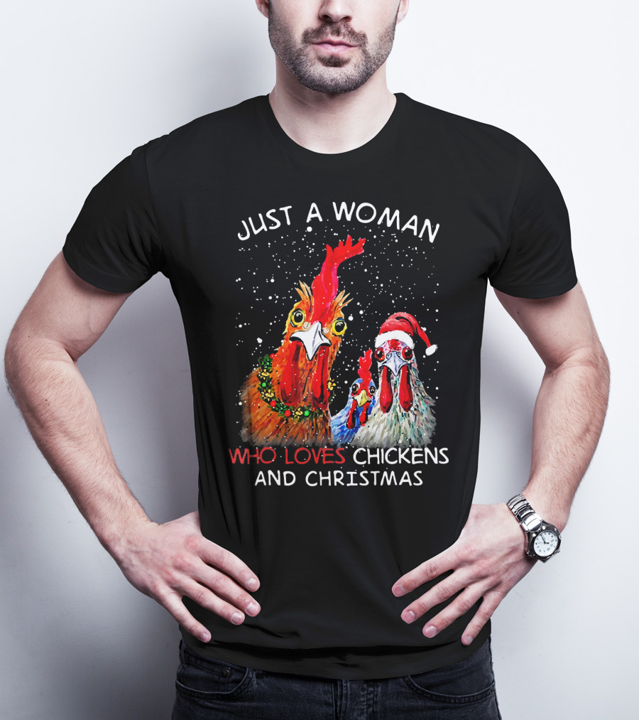 Just A Woman Who Loves Chickens And Christmas T-Shirt