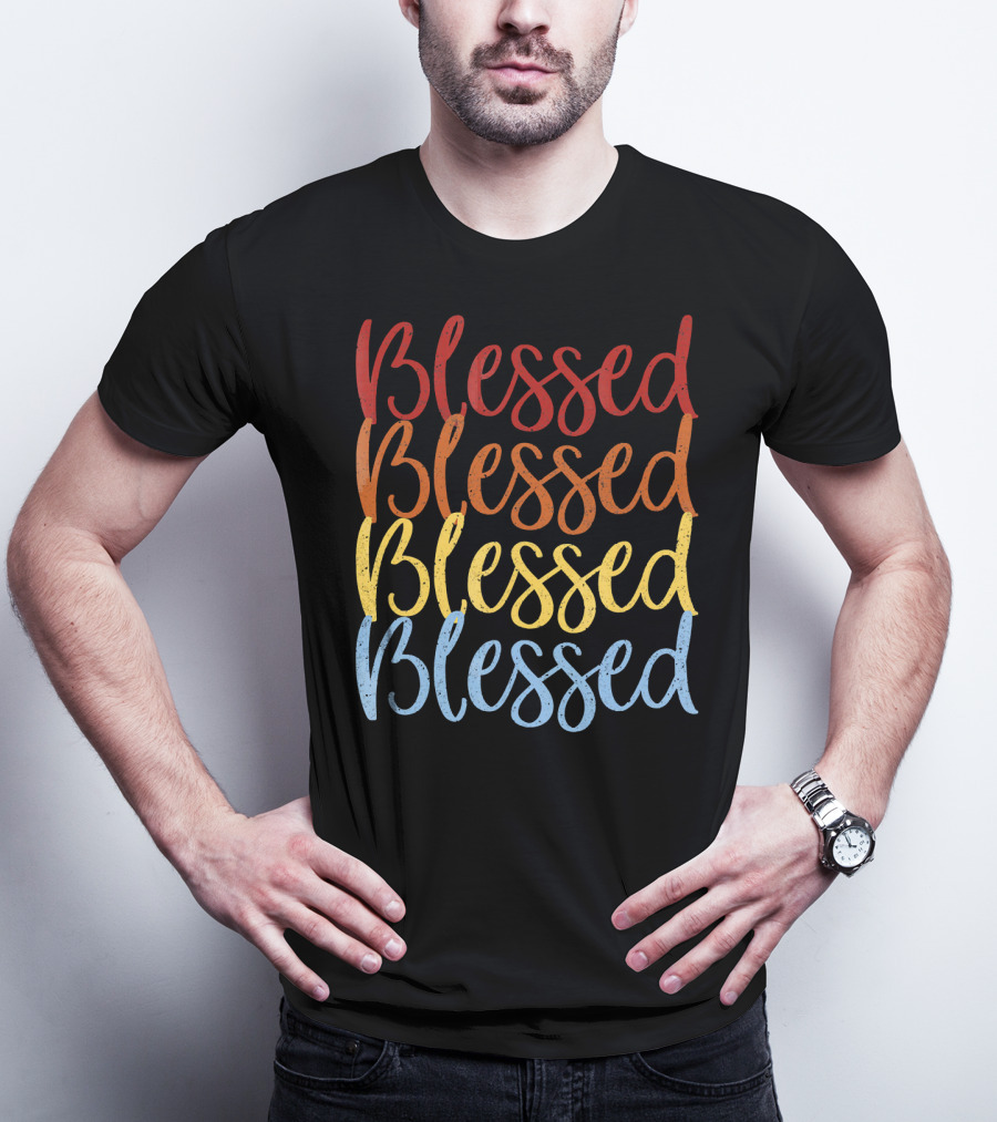Blessed Blessed Blessed Blessed Multicolor Stacked Text T-Shirt