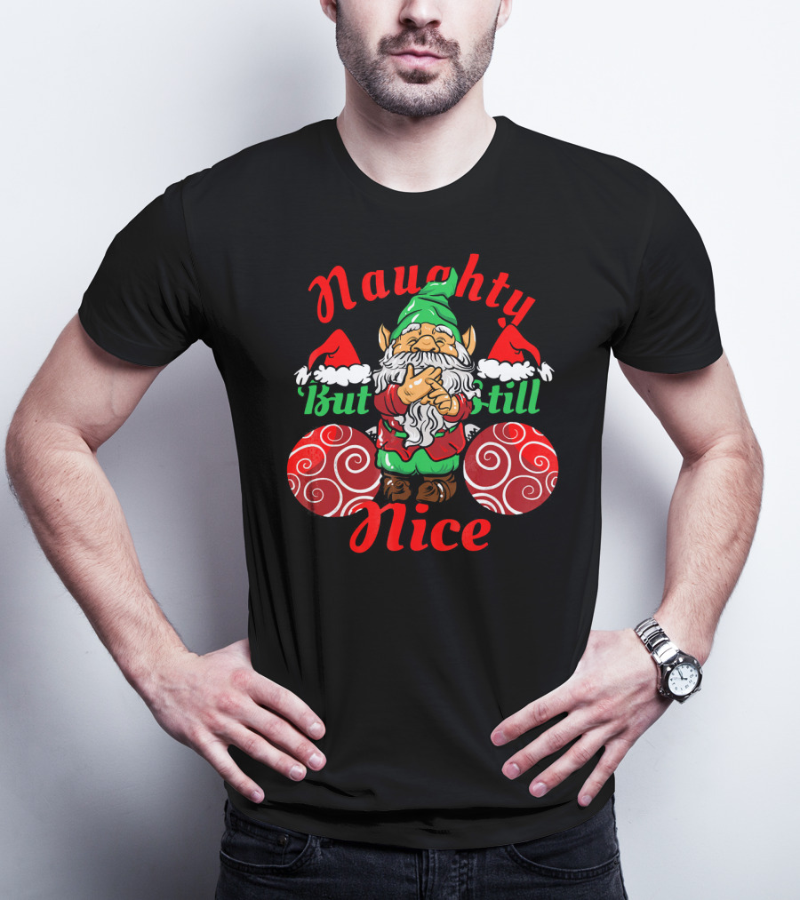 Naughty But Still Nice Funny Ugly Christmas Gnome Santa Hat Swirls T-Shirt