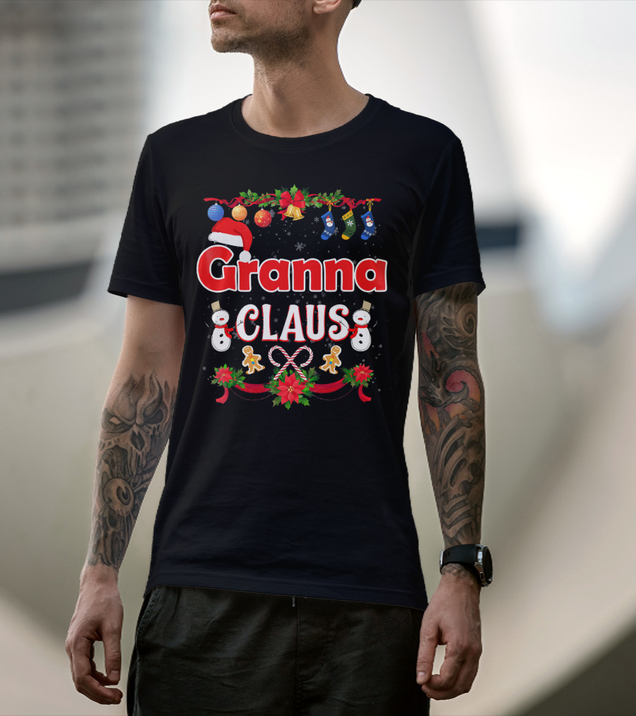 Granna Claus Christmas Snowmen Ornaments Stockings Candy Canes Gingerbread Print T-Shirt