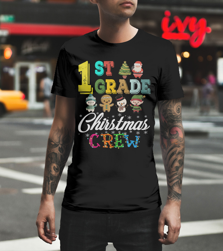 1st Grade Christmas Crew Santa Tree Gingerbread Snowman Elf T-Shirt