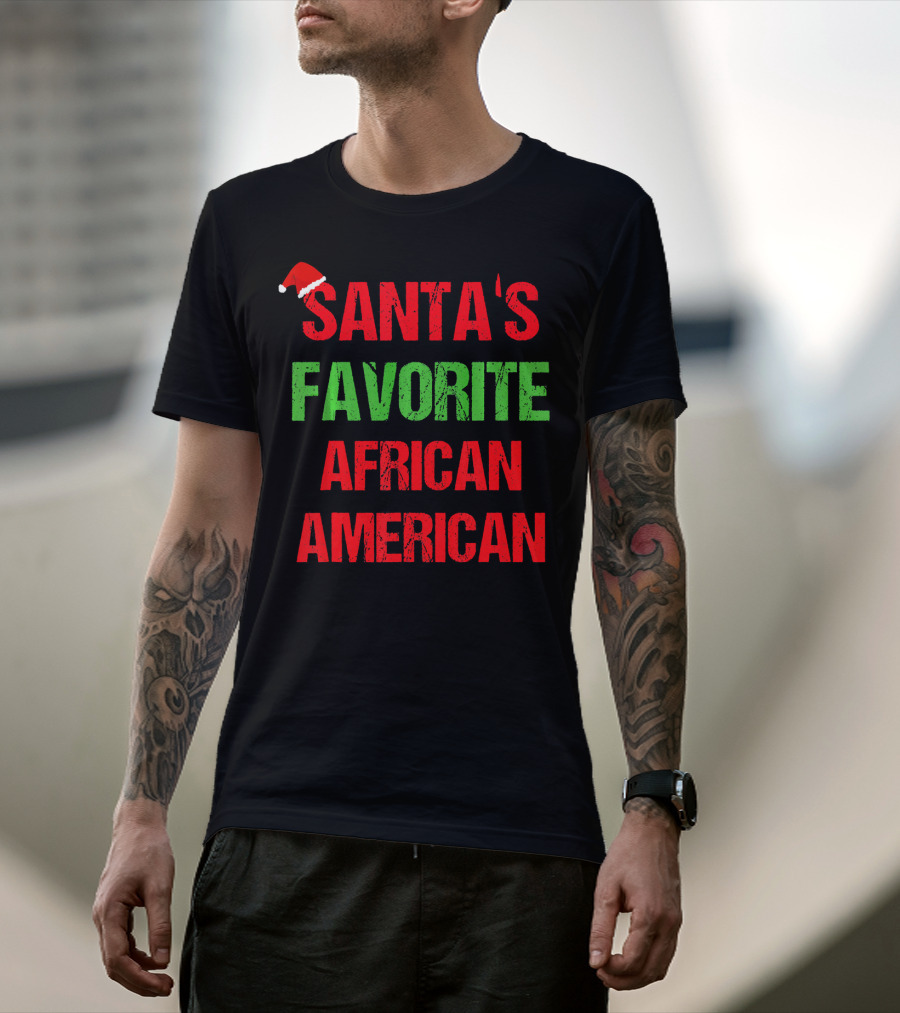 Santa's Favorite African American Holiday Quote With Santa Hat T-Shirt