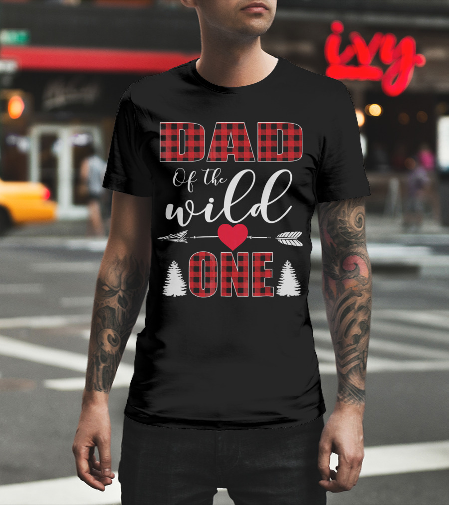 Dad Of The Wild One Plaid 1st Birthday Arrow Heart Trees T-Shirt