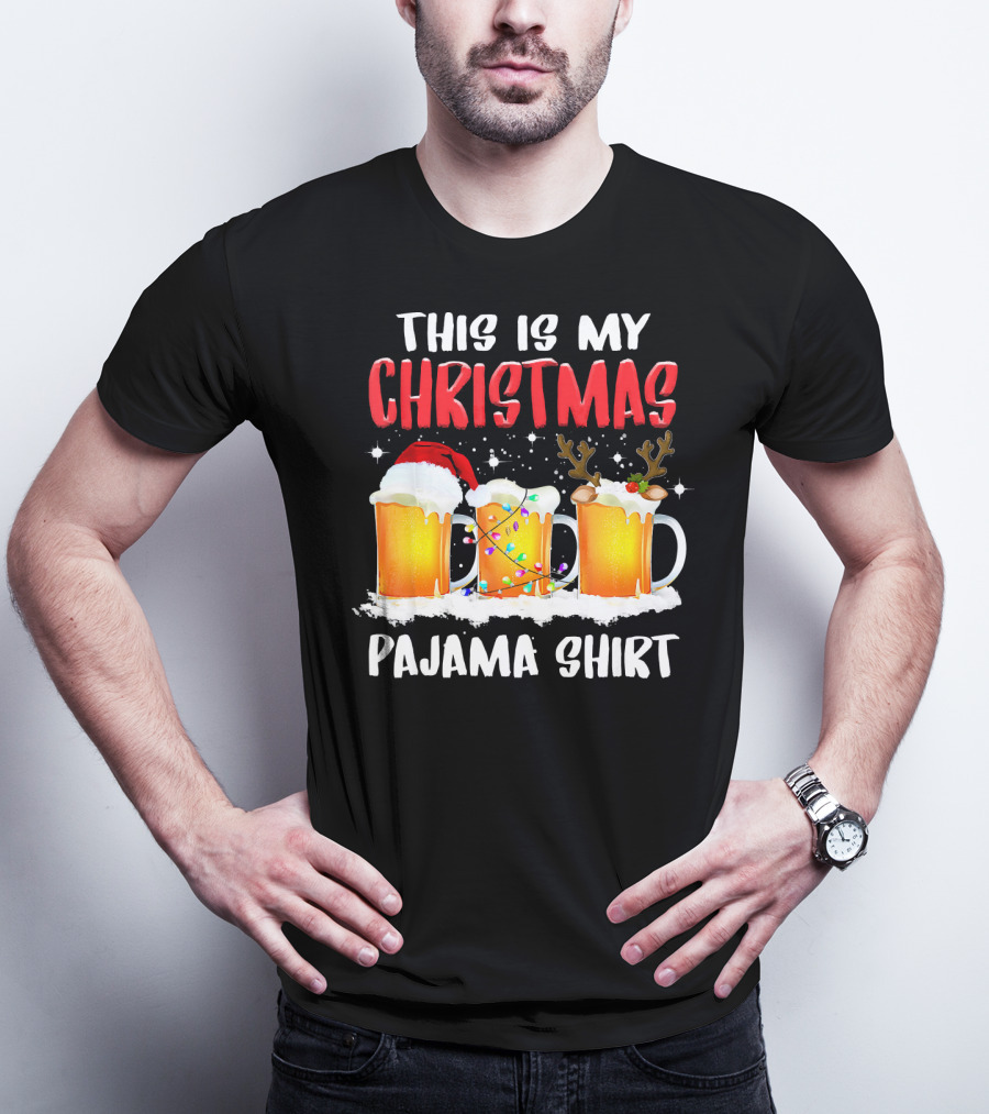 This Is My Christmas Pajama Shirt Santa Hat Reindeer Antlers Beer Mugs T-Shirt
