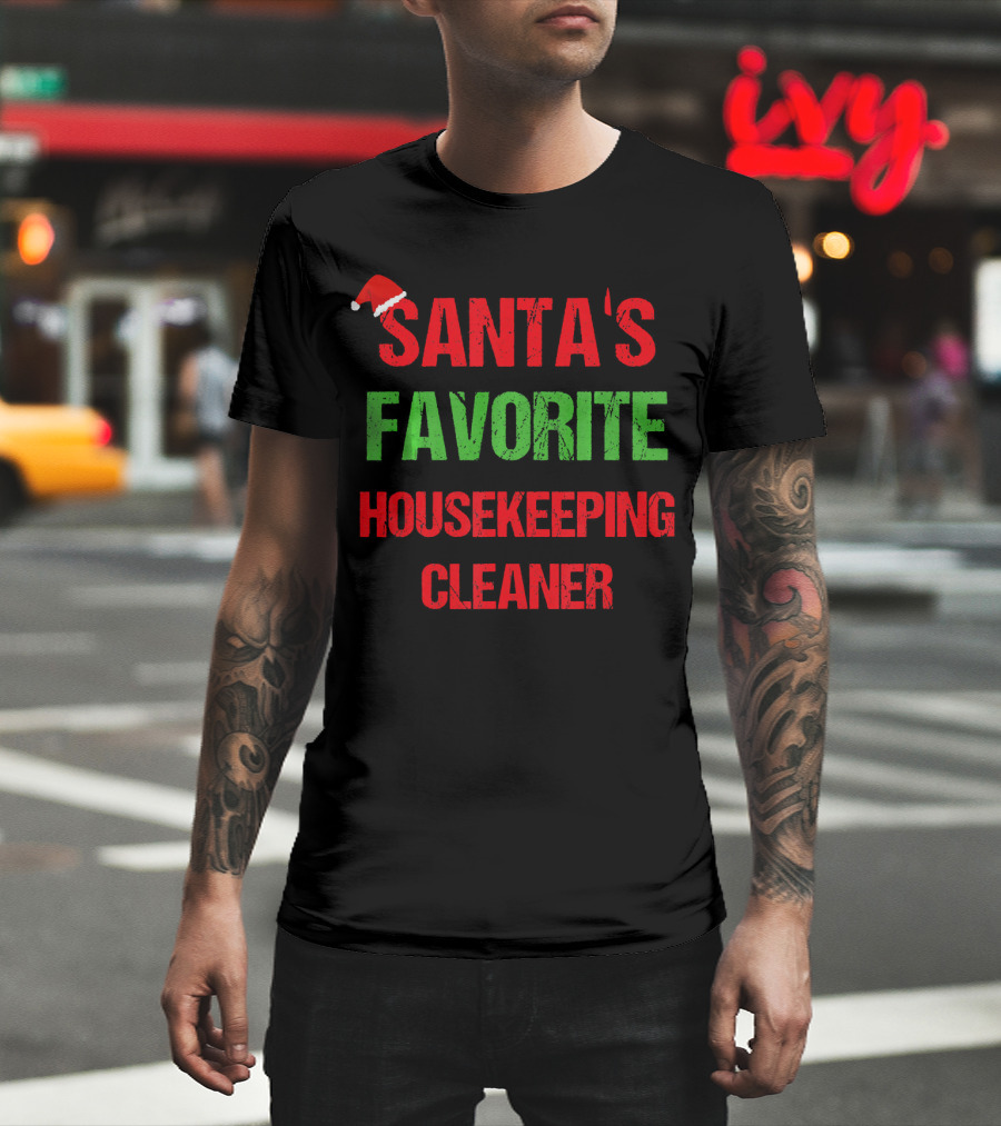 Santa's Favorite Housekeeping Cleaner T-Shirt