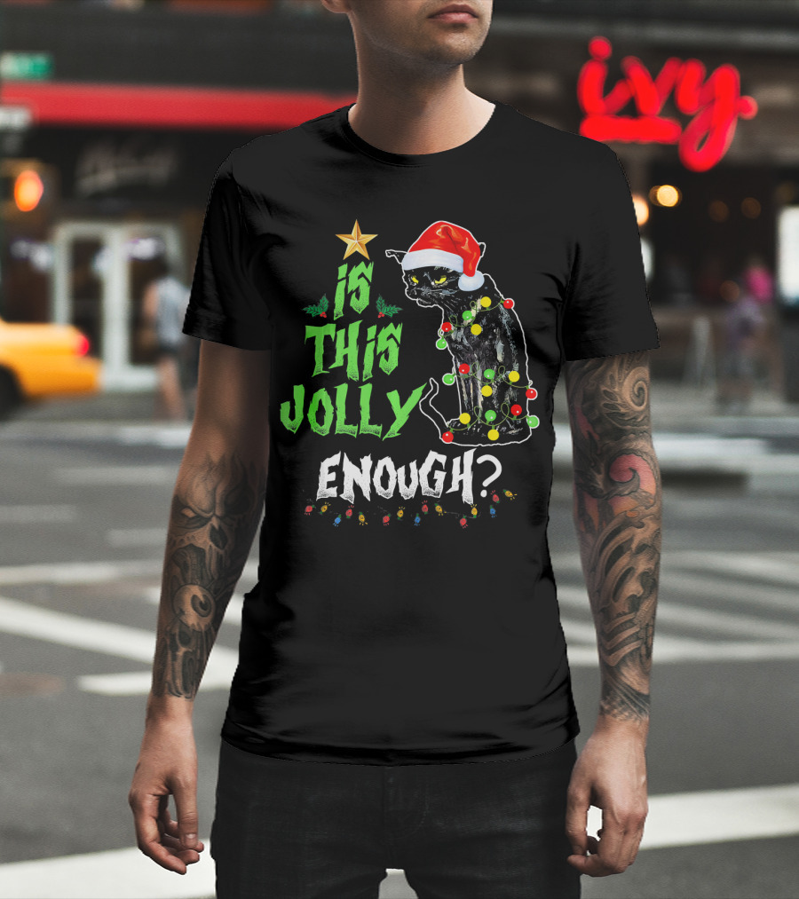 Is This Jolly Enough Christmas Cat With Lights And Santa Hat T-Shirt
