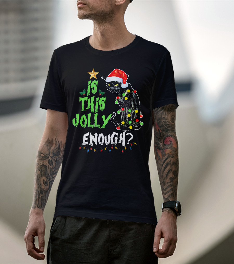 Is This Jolly Enough Christmas Cat With Lights And Santa Hat T-Shirt
