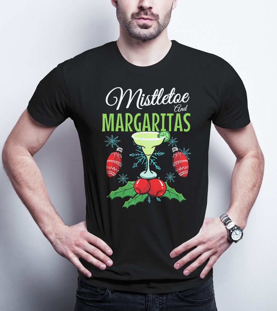 Mistletoe And Margaritas Festive Holiday Drink With Ornament And Holly Elements T-Shirt