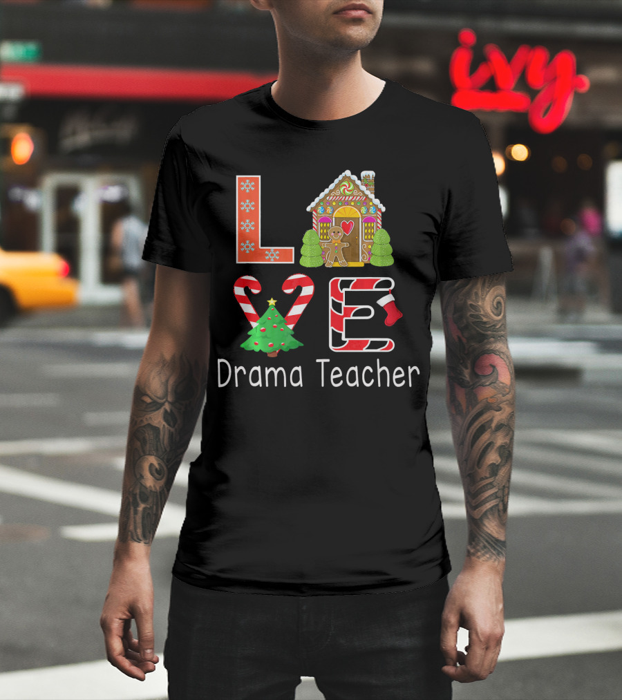 Drama Teacher Christmas Love Gingerbread Holiday T-Shirt