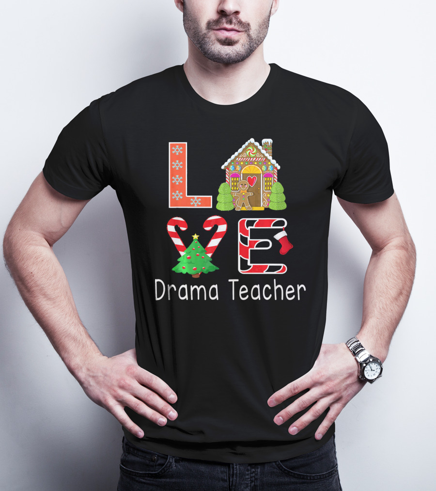 Drama Teacher Christmas Love Gingerbread Holiday T-Shirt
