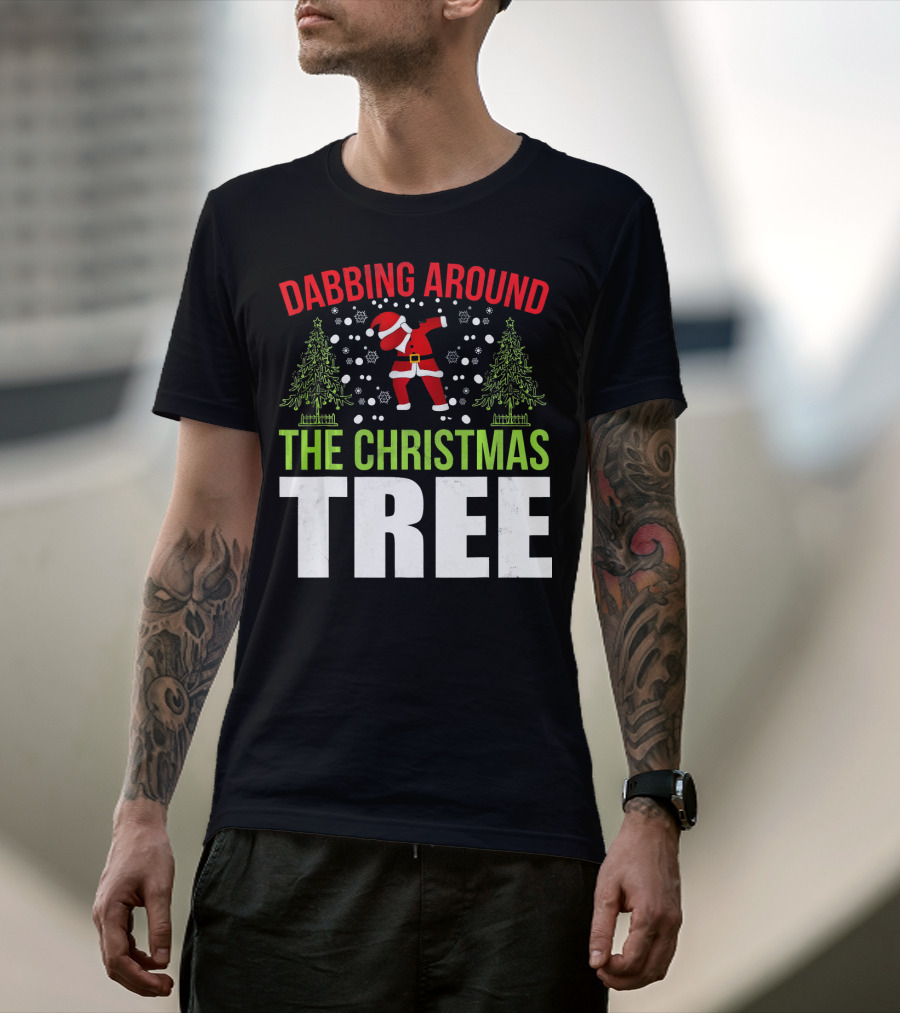 Dabbing Around The Christmas Tree Santa Dance T-Shirt