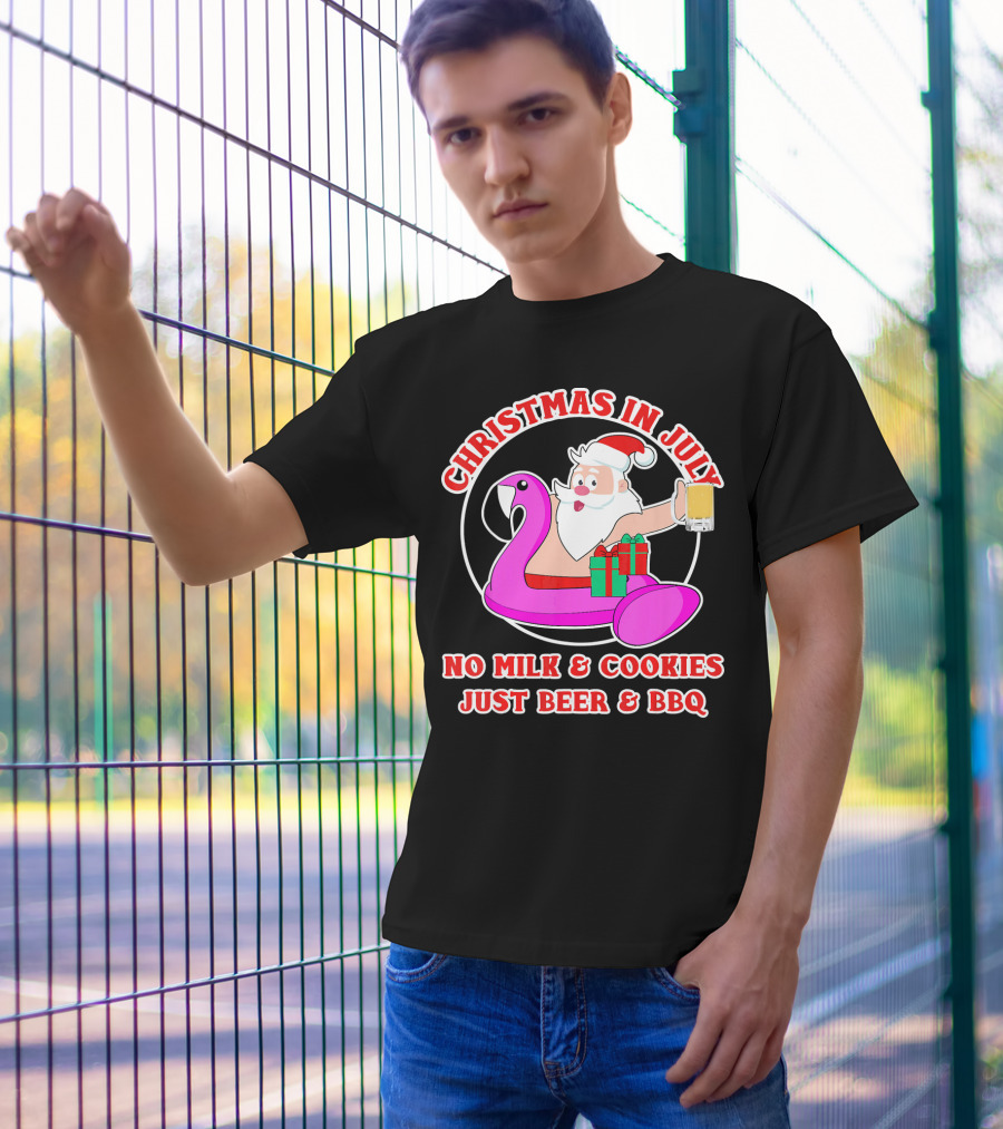 Christmas In July Santa Flamingo No Milk Cookies Just Beer BBQ T-Shirt
