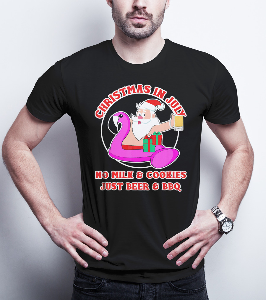 Christmas In July Santa Flamingo No Milk Cookies Just Beer BBQ T-Shirt