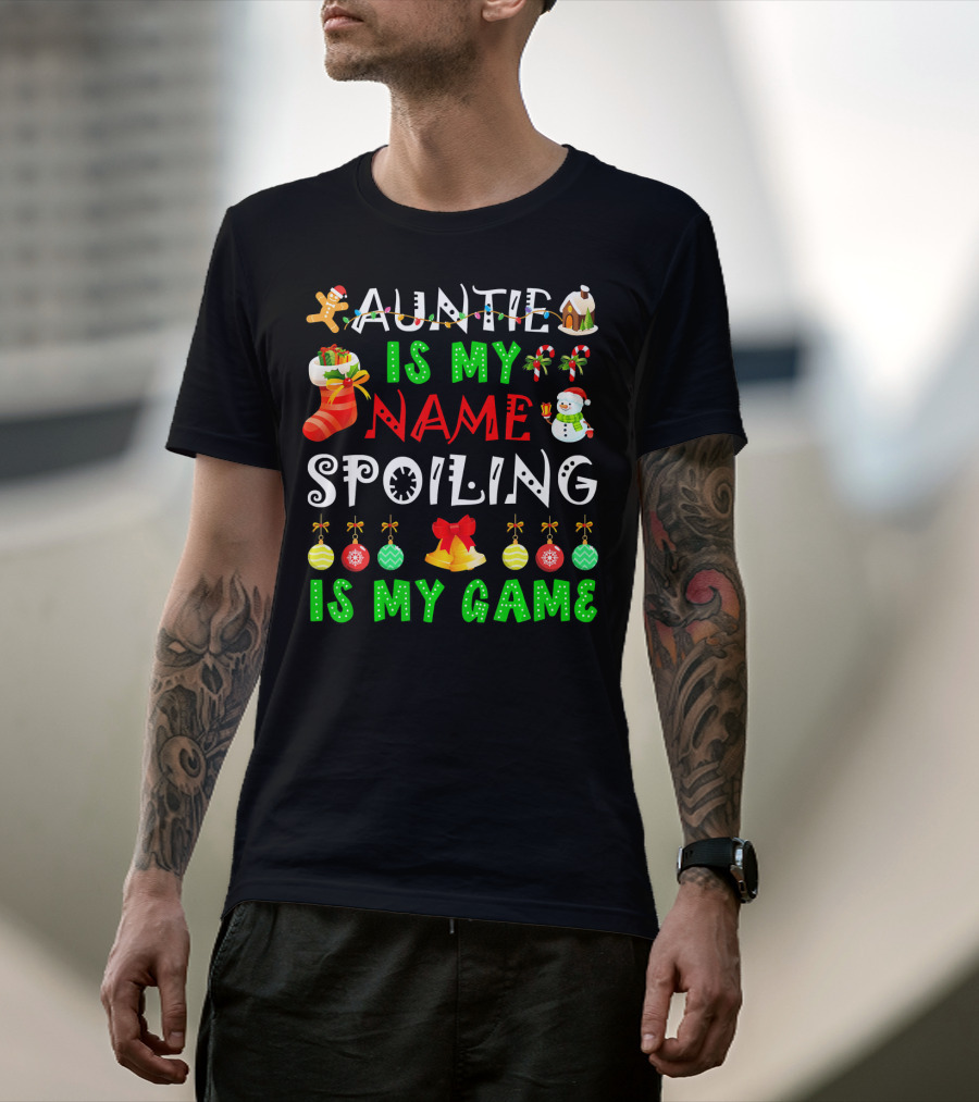 Auntie Is My Name Spoiling Is My Game Christmas Ornaments Snowman Gingerbread House T-Shirt