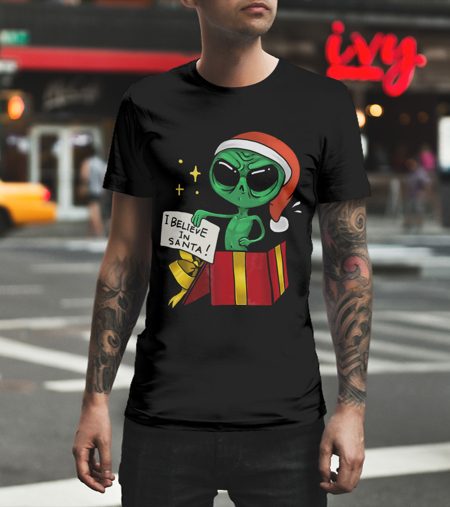Christmas Funny Alien I Believe In Santa Present T-Shirt