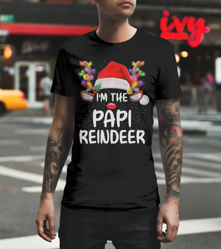 I'm The Papi Reindeer Matching Family Christmas Santa Hat And Lights T-Shirt