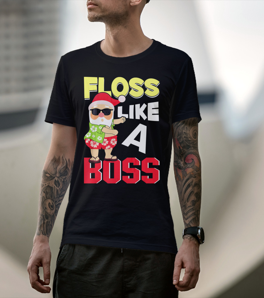 Floss Like A Boss Flossing Santa In Hawaiian Shirt And Sunglasses T-Shirt