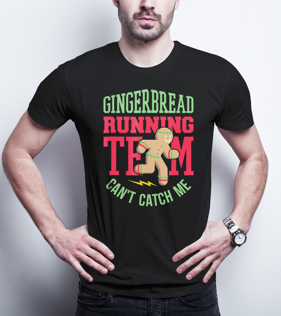 Gingerbread Running Team Can't Catch Me Christmas T-Shirt