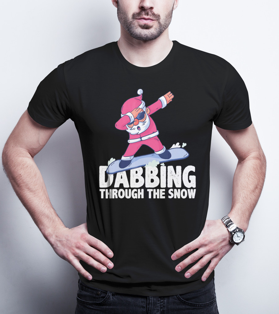 Dabbing Through The Snow Santa Snowboarding Christmas T-Shirt
