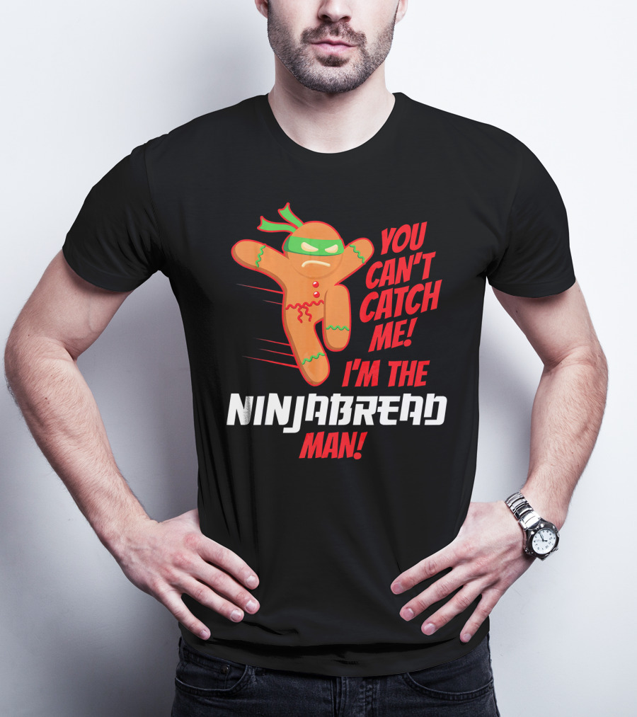 You Can't Catch Me I'm The Ninjabread Man Funny Christmas Gingerbread T-Shirt