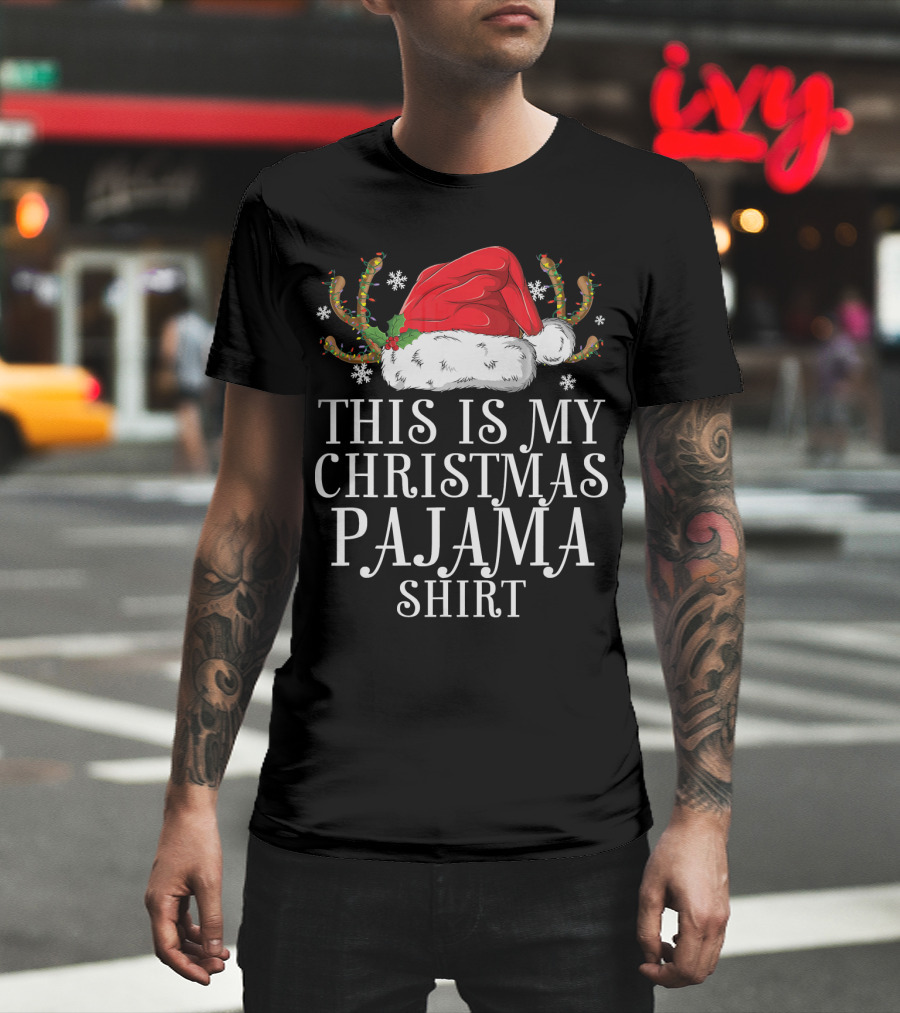 This Is My Christmas Pajama Shirt Santa Hat Holiday T-Shirt