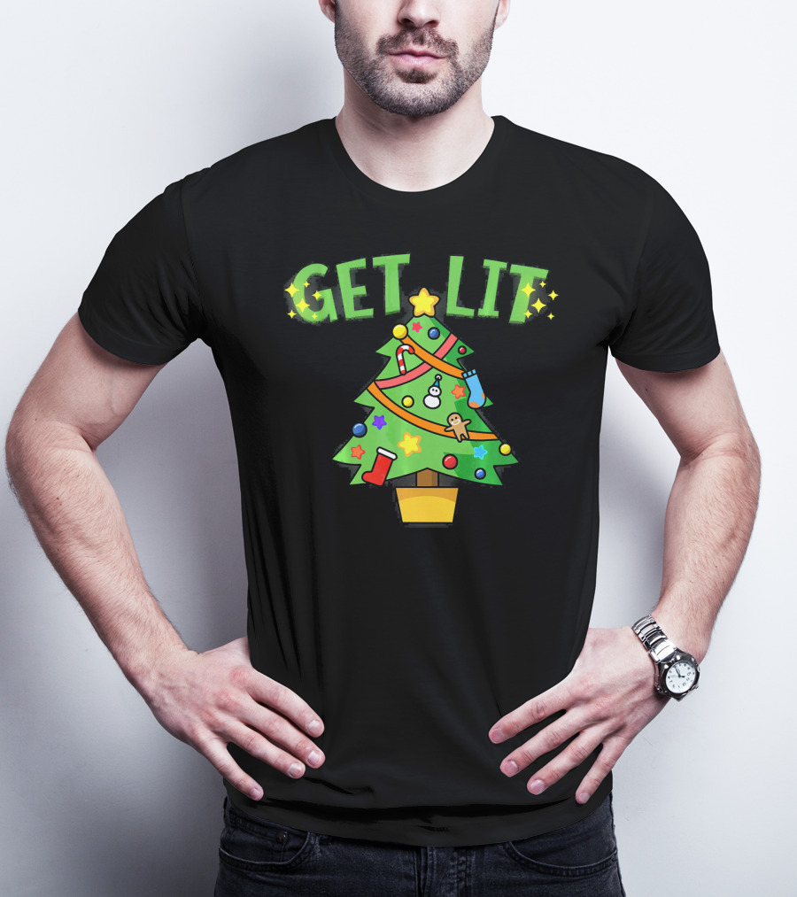 Get Lit Christmas Tree Festive Decorations Candles Stockings Ornaments Gingerbread Stars T-Shirt