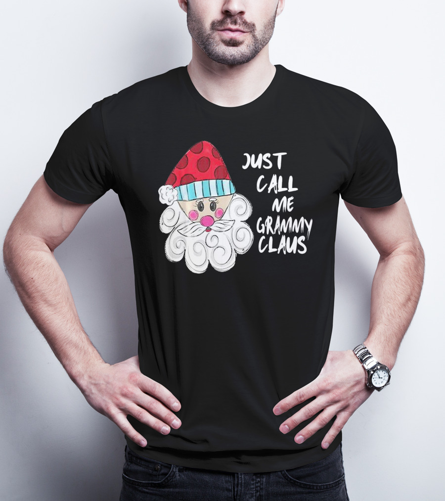 Just Call Me Grammy Claus With Cute Santa Beard And Hat T-Shirt