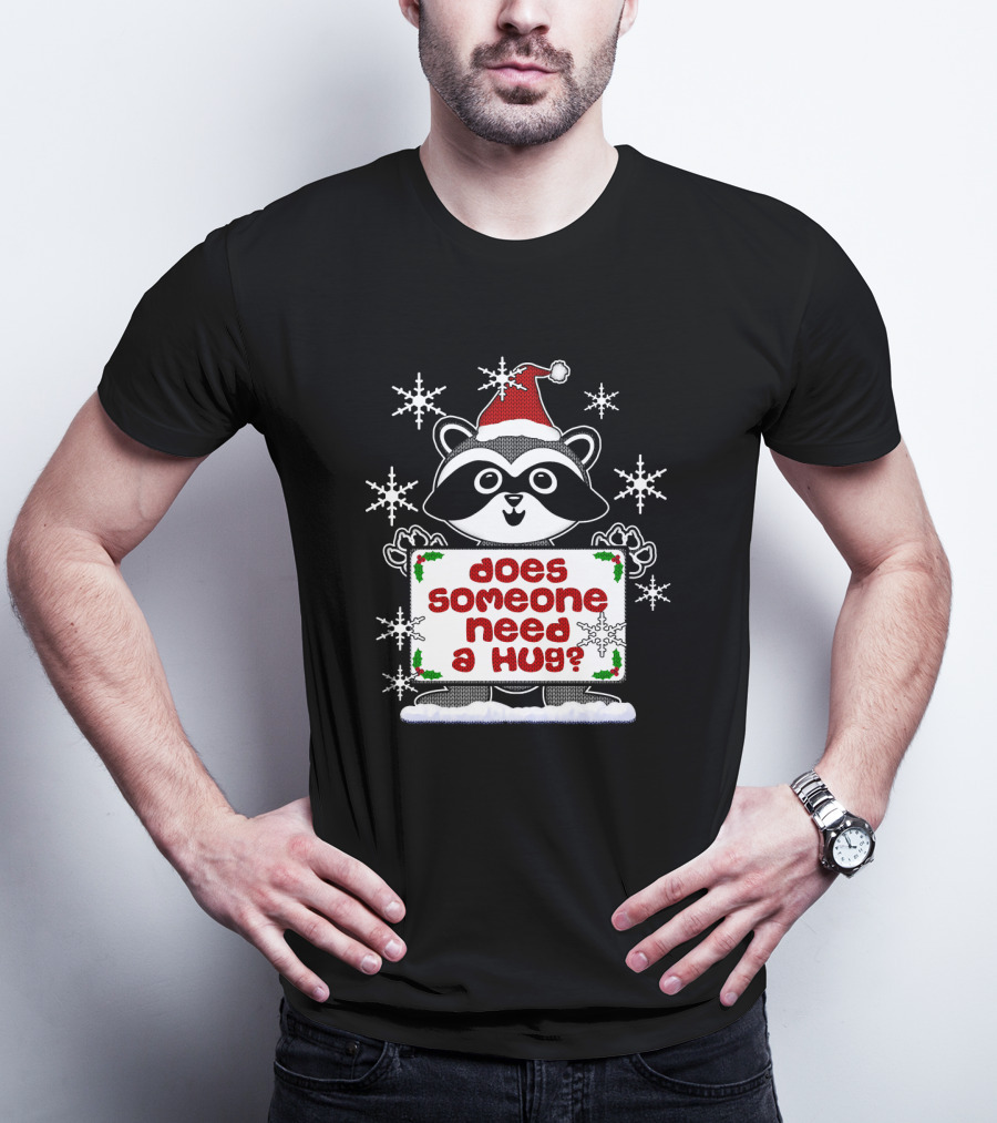 Does Someone Need A Hug Cute Ugly Christmas Raccoon With Santa Hat And Snowflakes T-Shirt