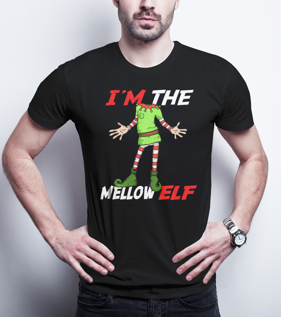 I'm The Mellow Elf Christmas Family Group T-Shirt