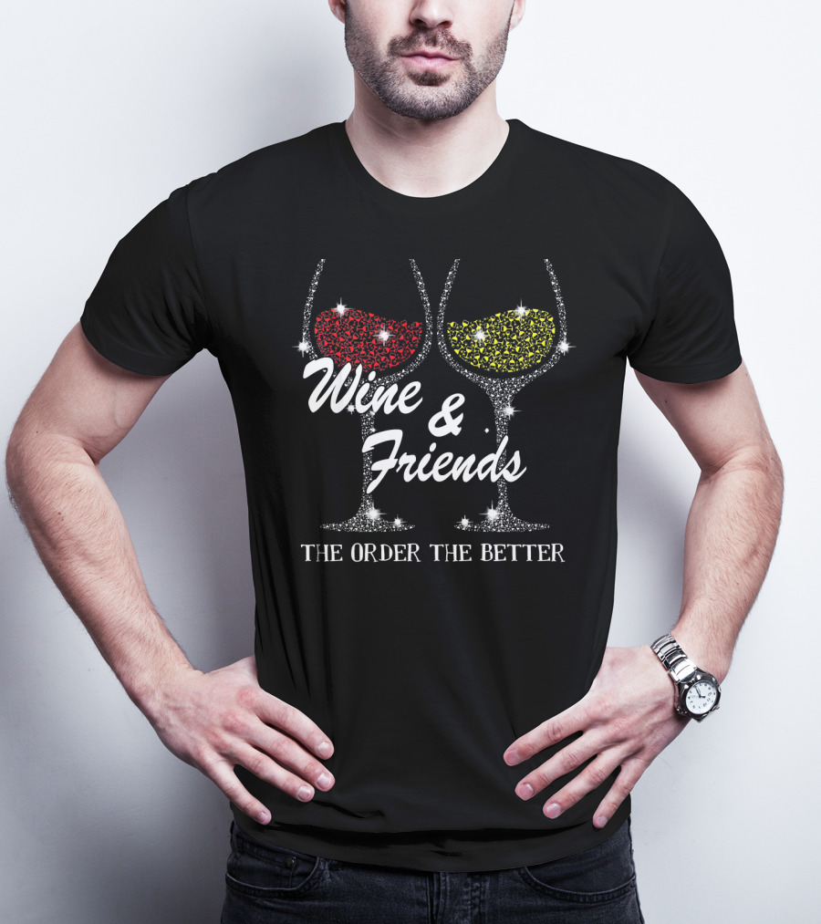 Wine And Friends The Older The Better Sparkling Glasses T-Shirt