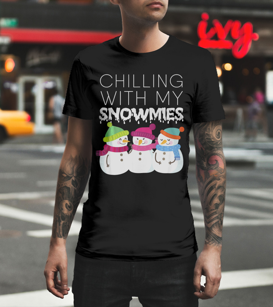 Chilling With My Snowmies Trio Snowmen Winter Fun T-Shirt