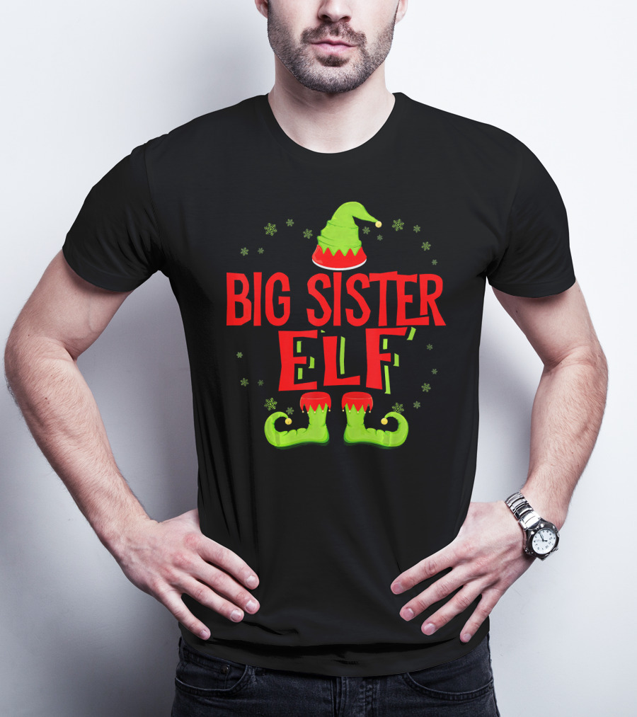 BIG SISTER ELF Christmas Hat Shoes Snowflakes T-Shirt