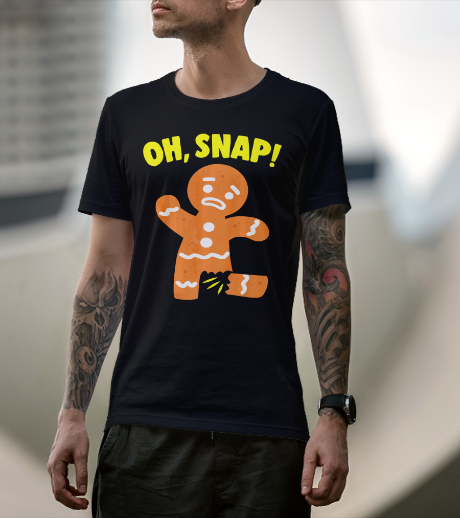 Oh Snap Gingerbread Cookie Humor T-Shirt