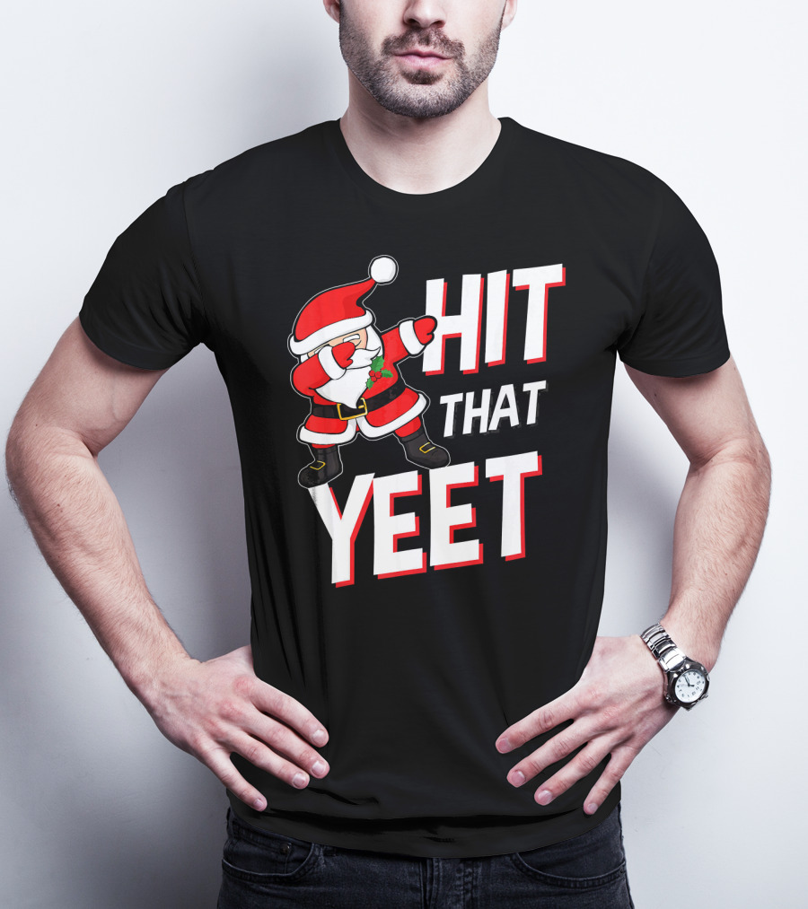 Hit That Yeet Dabbing Santa Christmas T-Shirt
