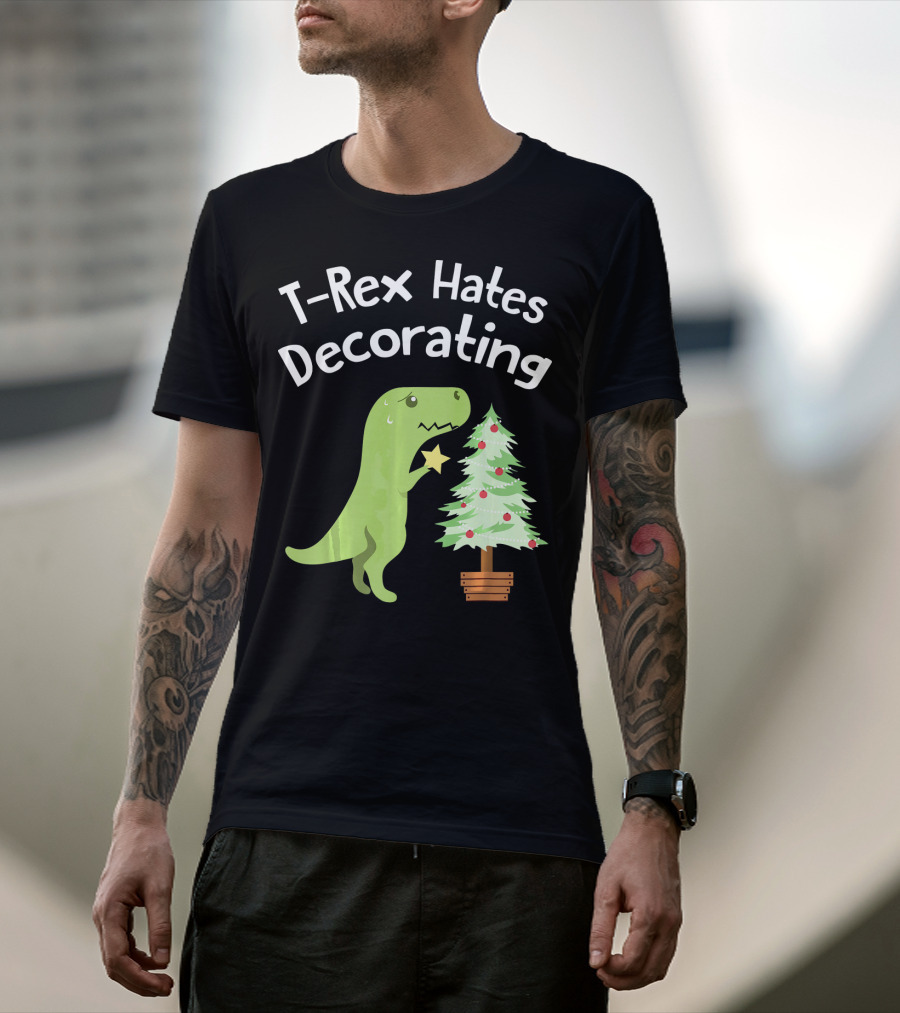 T Rex Hates Decorating Christmas Tree Funny Dinosaur T-Shirt