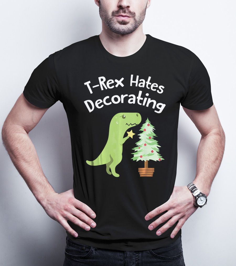 T Rex Hates Decorating Christmas Tree Funny Dinosaur T-Shirt