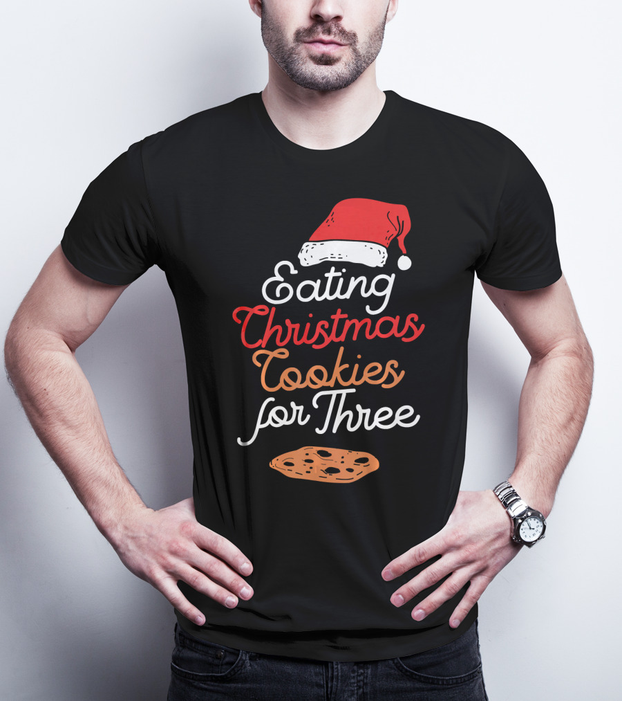 Eating Christmas Cookies For Three With Santa Hat And Cookie T-Shirt