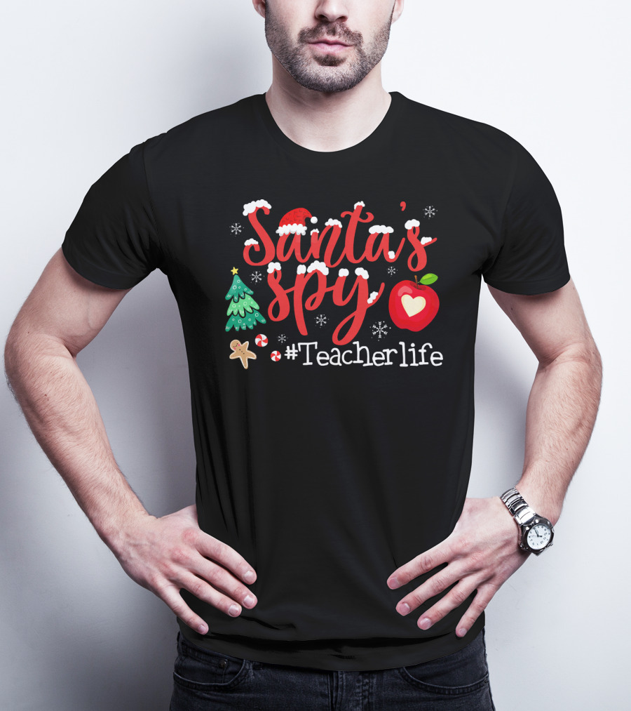 Santa's Spy Christmas Teacher Life T-Shirt